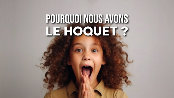 Pourquoi Nous Avons le Hoquet ? Une Analyse Complète